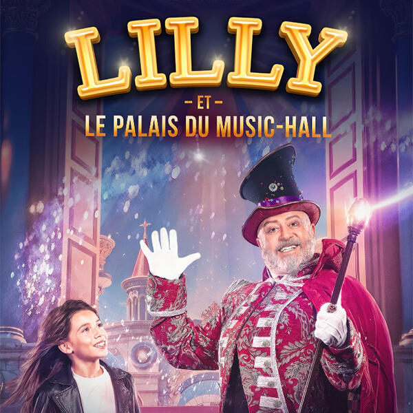 LILLY ET LE PALAIS DU MUSIC-HALL